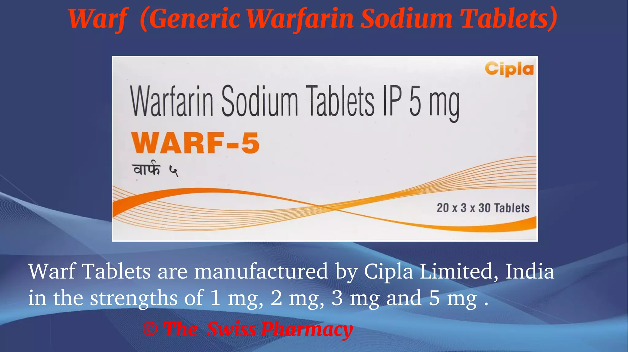 Warf (Generic Warfarin Sodium Tablets) | PPT