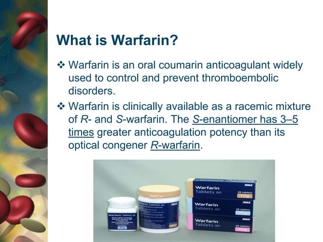 Warfarin | PPTX | Blood Disorders | Diseases and Conditions