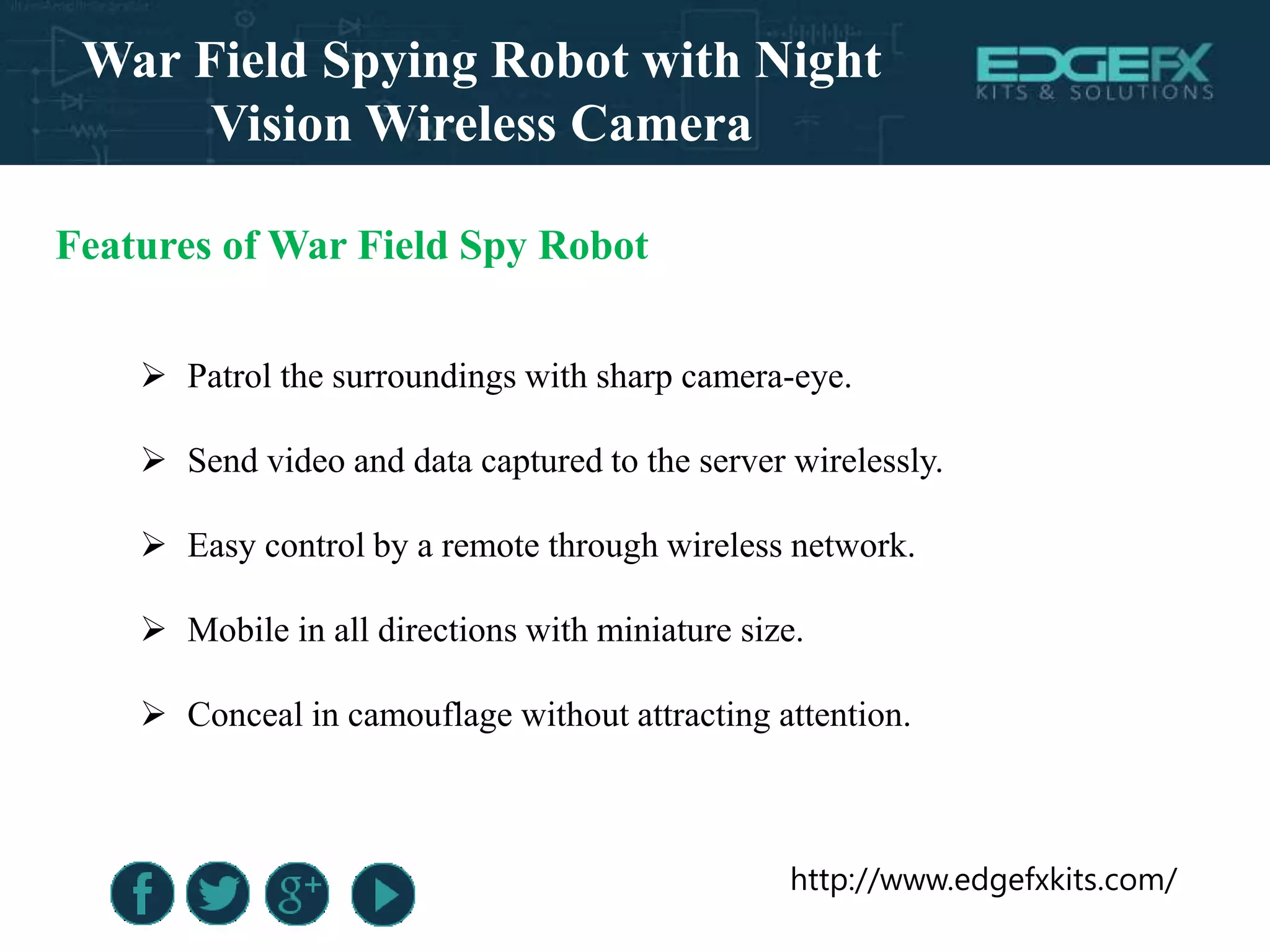 War Field Spying Robot with Night Vision Wireless Camera | PPTX