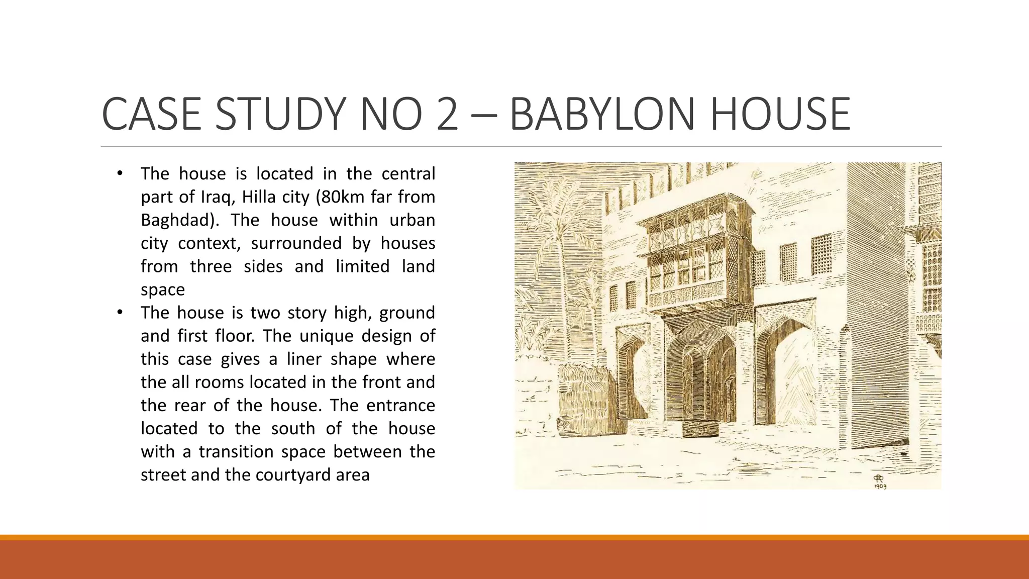 THE IRAQI TRADITIONAL COURTYARD HOUSE: MORPHOLOGICAL EXPLORATION | PPTX