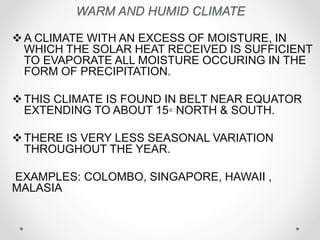 SHAPING OF SHELTERS IN WARM HUMID CLIMATE | PPTX