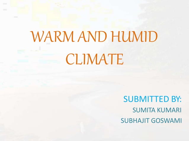 warmandhumidclimate-150814110857-lva1-app6891.pptx