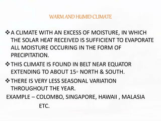 warmandhumidclimate-150814110857-lva1-app6891.pptx