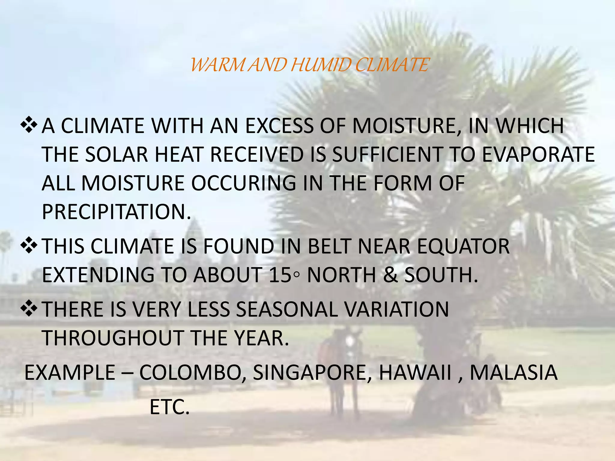 Warm and humid climate | PPTX