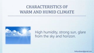 Warm and humid climate | PPTX