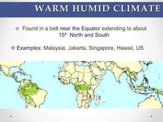 Warm humid climate | PPTX