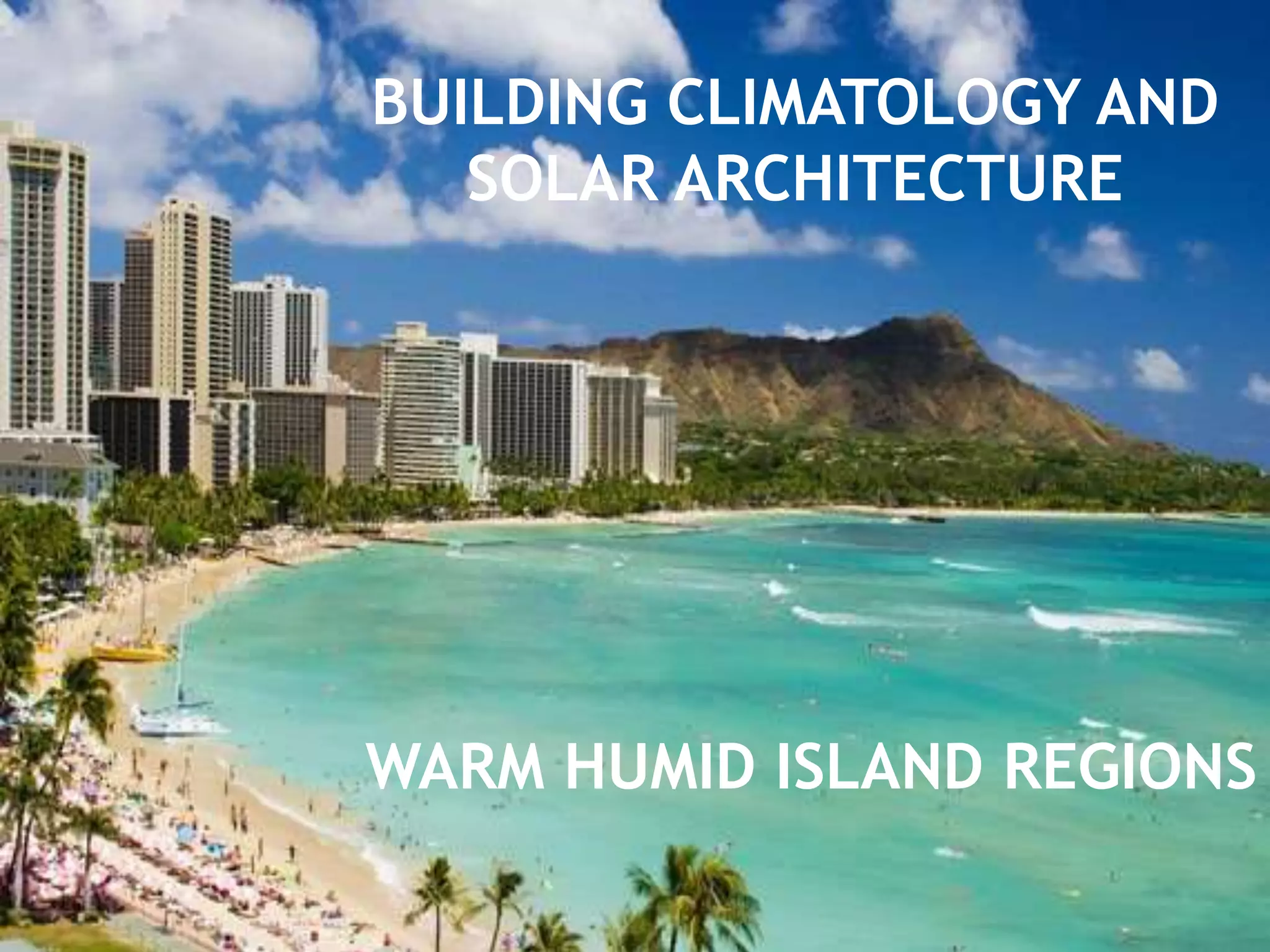 Warm humid island climate | PPTX