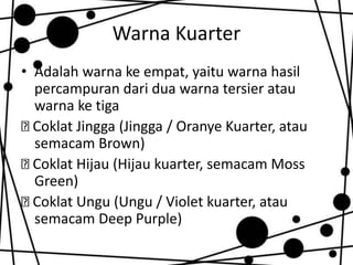 Warna - Desain Multimedia (Pelajaran Kelas XI SMK) | PPTX