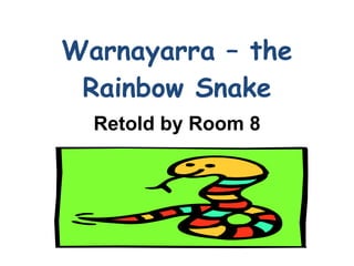 Warnayarra – the rainbow snakeresize 1 | PPT