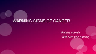 warning signs of cancer.pptx.. Ca lungs, | PPTX