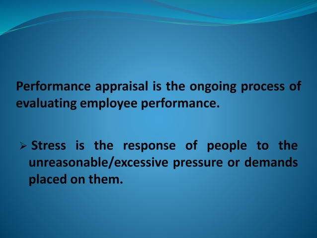 PERFORMANCE APPRAISAL AND STRESS MANGEMENT | PPT