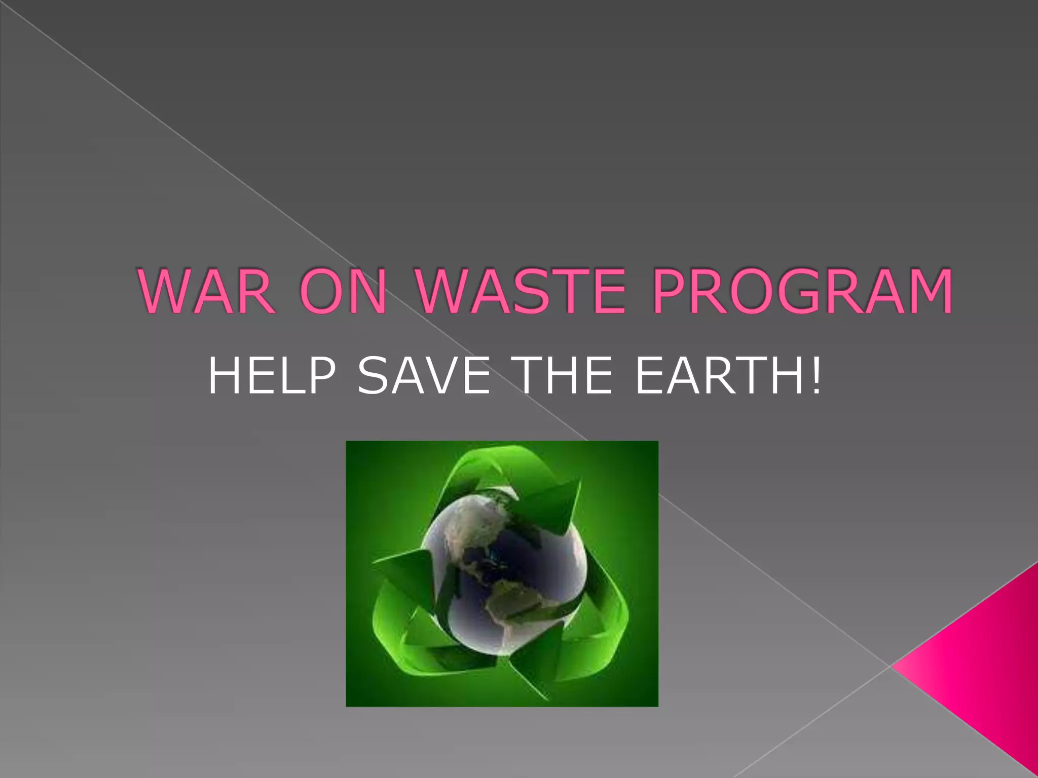 War on waste program( | PPTX