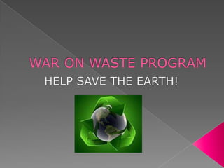 War on waste program( | PPTX