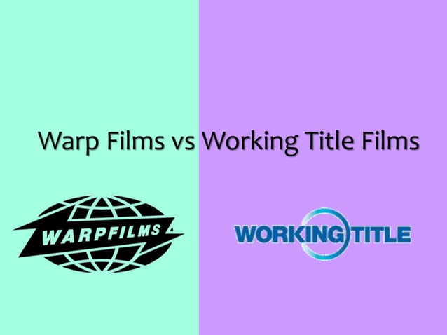 Warp Films vs Working Title | PPT