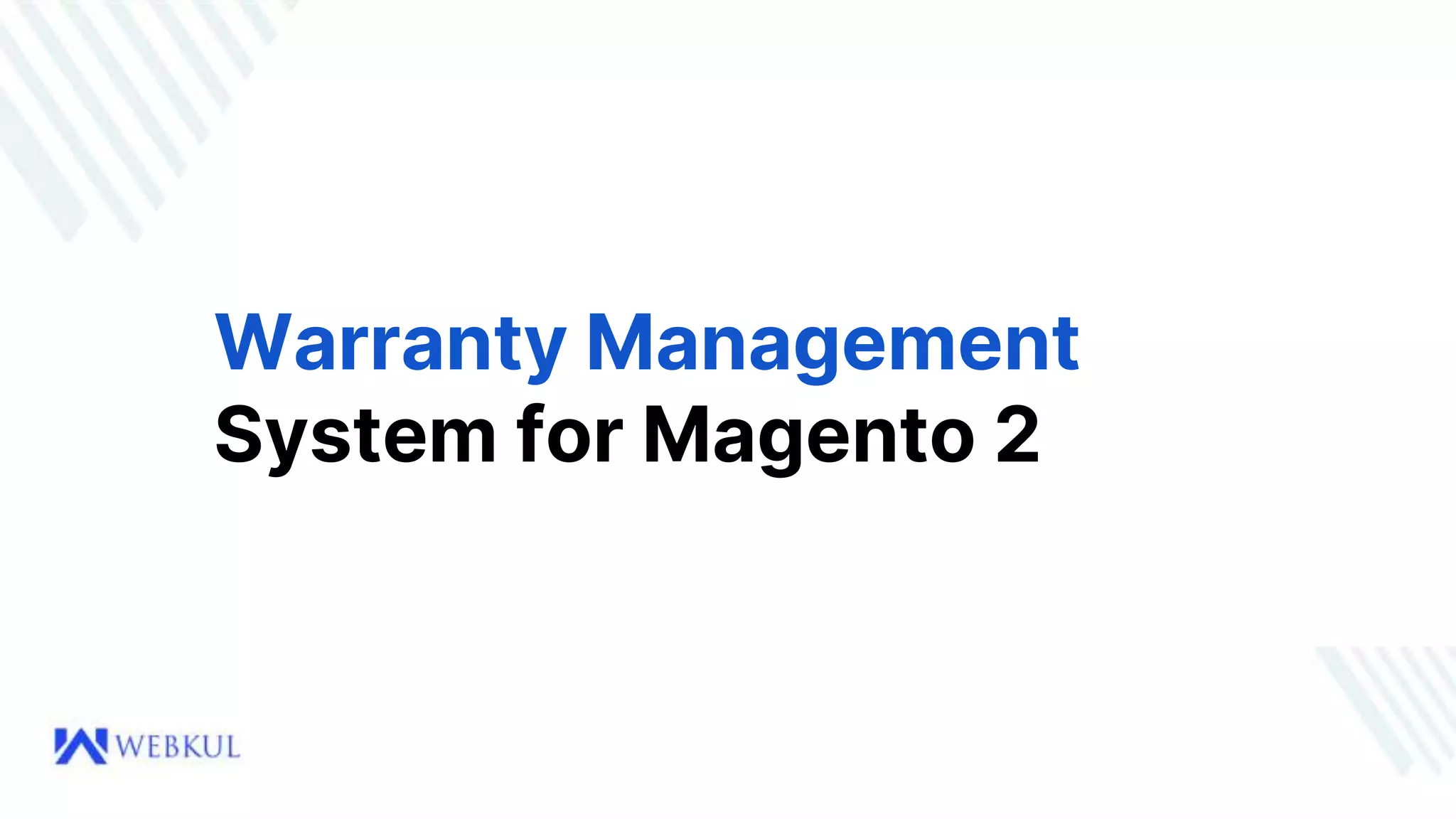 Warranty Management System for Magento 2 | PPTX
