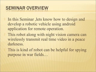 War robot with night vision camera android application | PPT