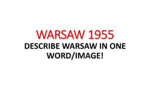Listen to Warsaw | PPTX