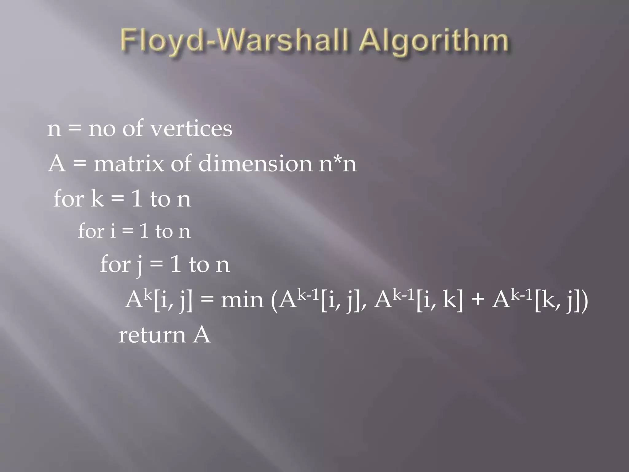 Warshalls and floyds algorithms | PPTX