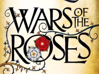 Wars of the roses | PPTX