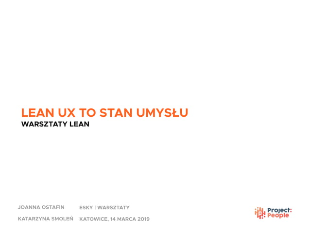 Lean UX to stan umysłu - Warsztaty Lean UX | PPT