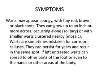 Warts | PPTX | Foot Health | Diseases and Conditions