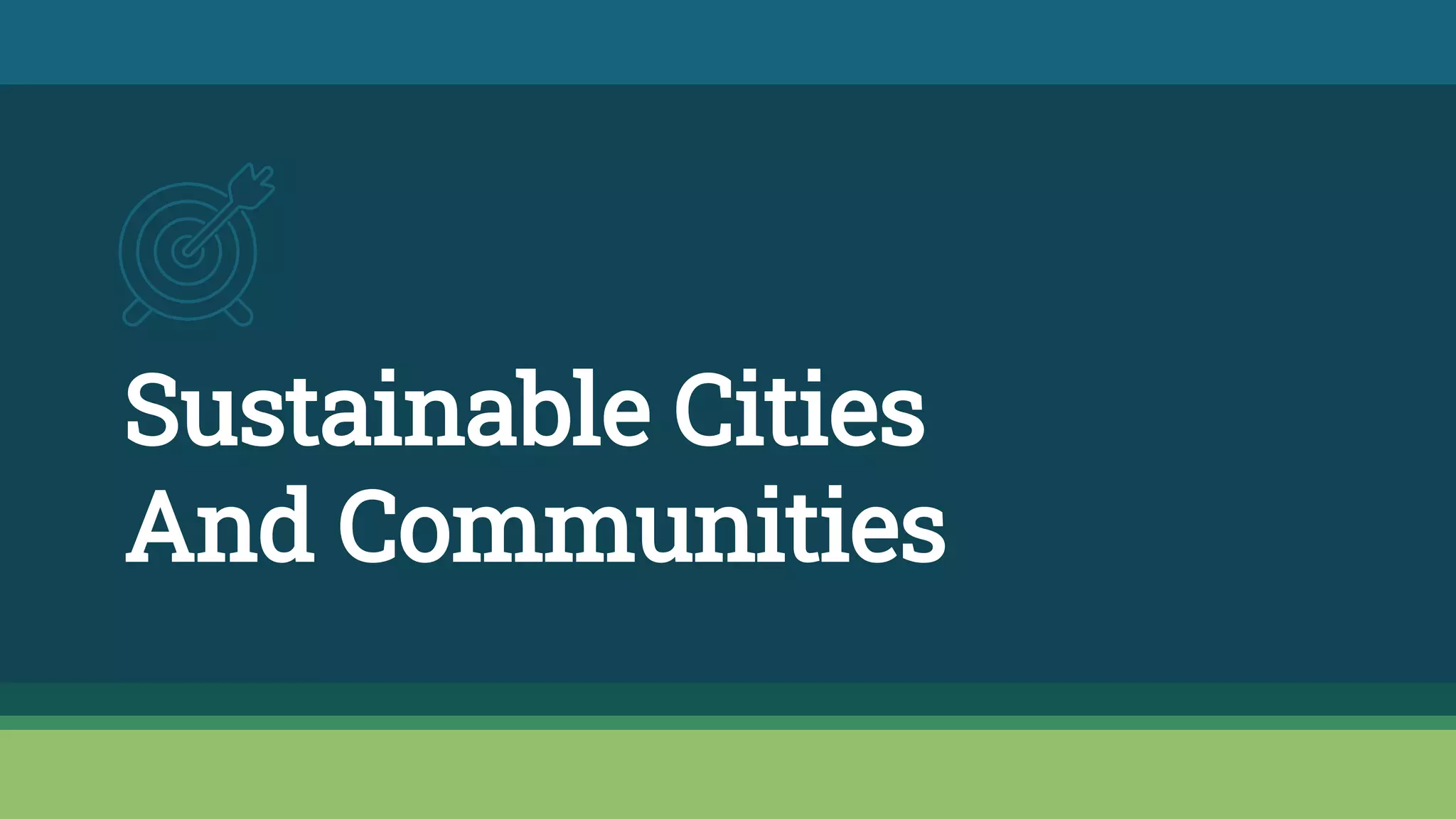 Sustainable Cities And Communities | PPTX