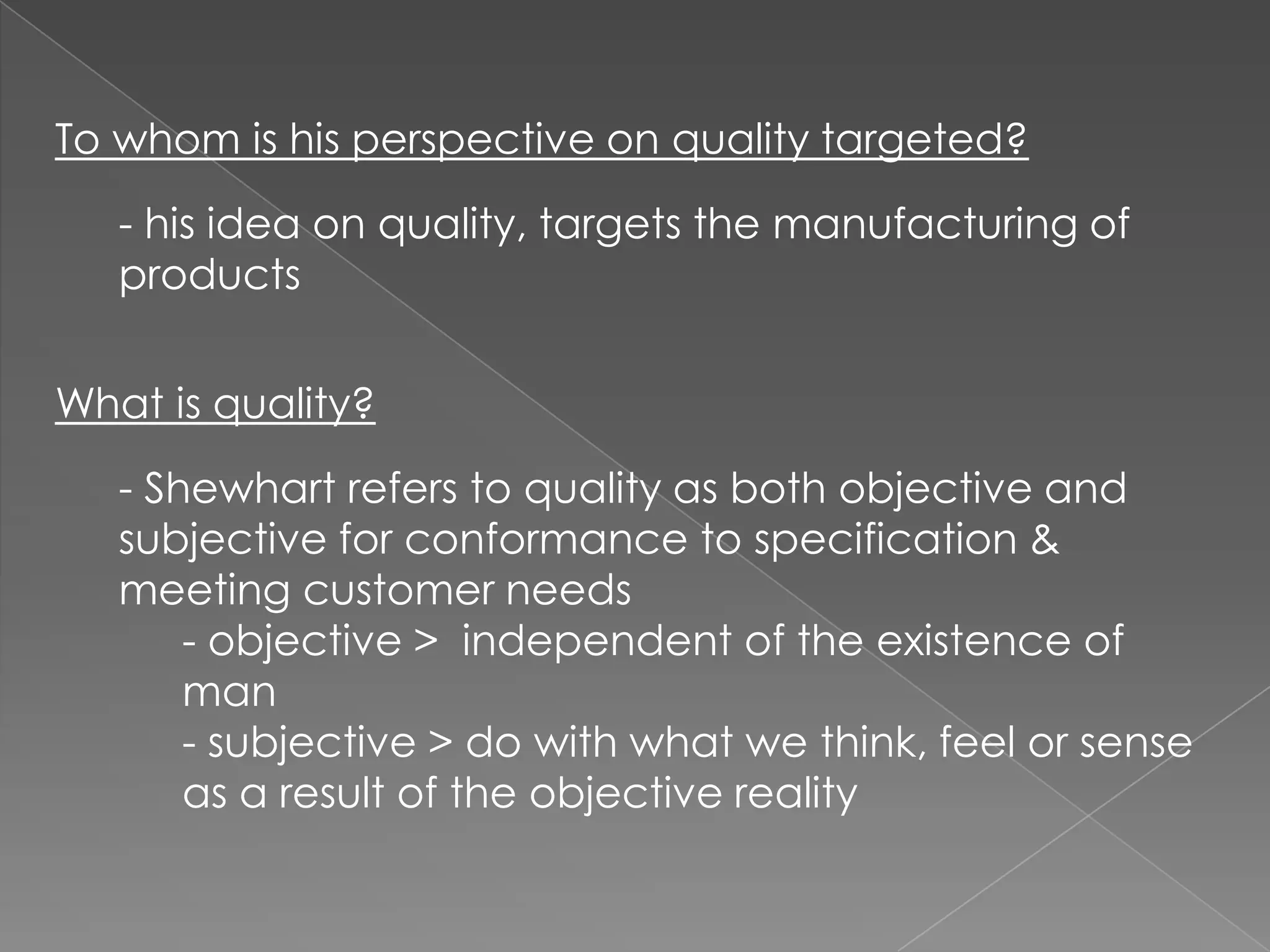 Walter A. Shewhart: Perspective on Quality | PPTX