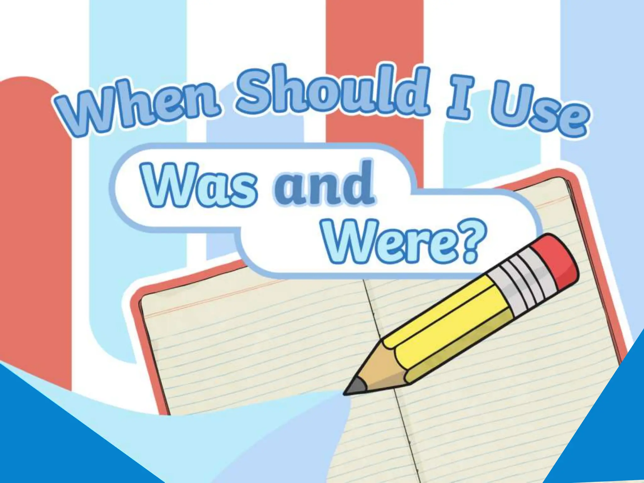 When should I use was and were? Power Point Presentation | PPT