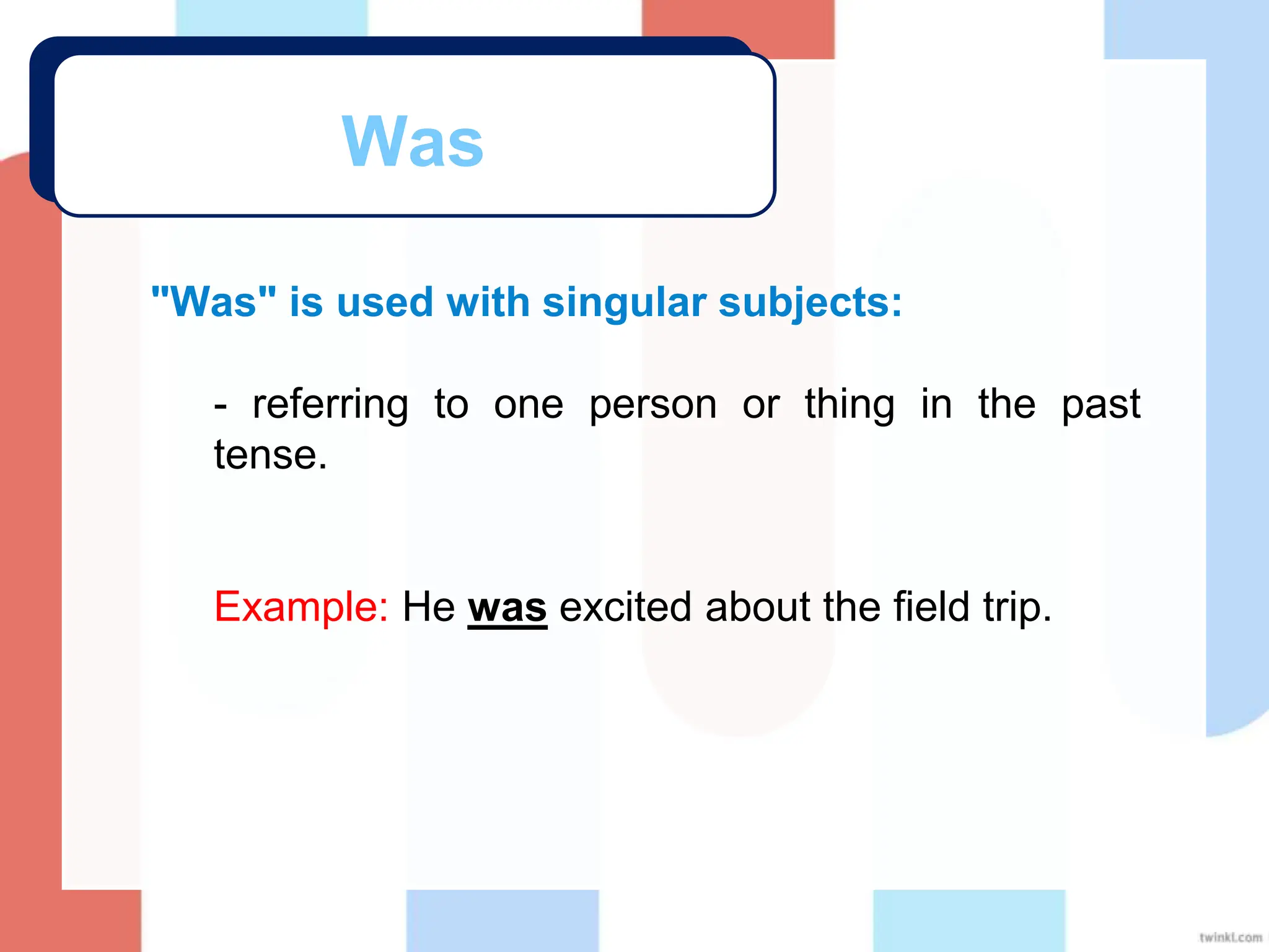 When should I use was and were? Power Point Presentation | PPT