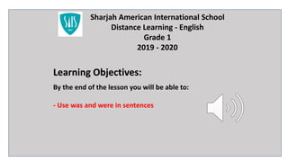 Grade 1 - was and were | PPTX