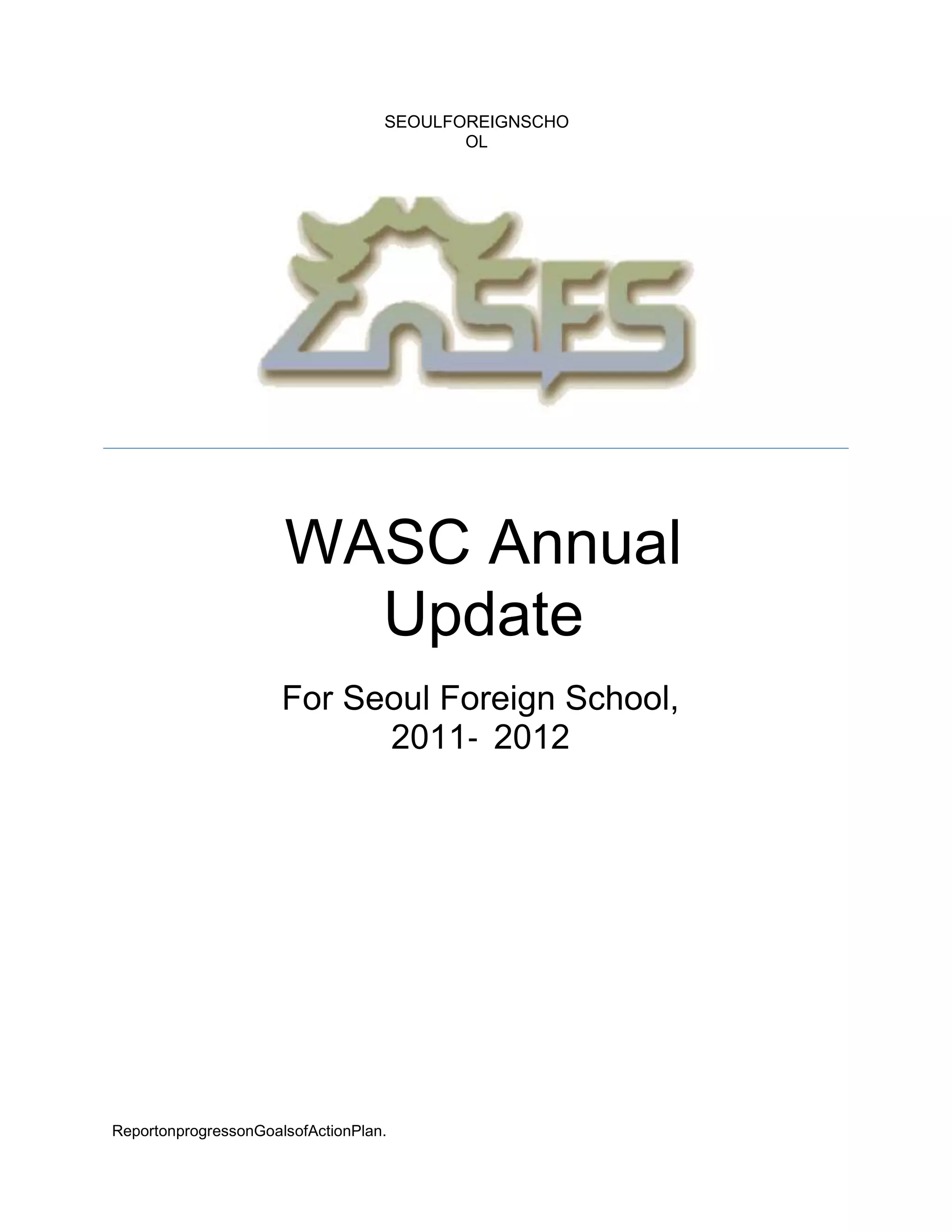 Wasc final progress report for seoul foreign school june 2012 | DOCX