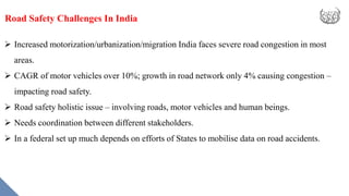 Advancing Road Safety in India: Challenges and Opportunities | PPTX
