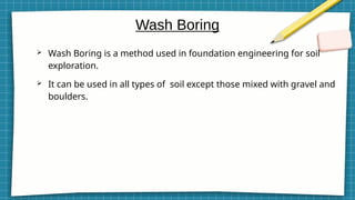 Wash boring (1).pdf is used in foundation engineering to explore soil ...