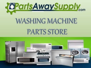 Washing machine parts store | PPT