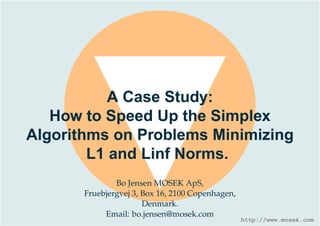 2008 : A Case Study: How to Speed Up the Simplex Algorithms on Problems Minimizing L1 and Linf ...