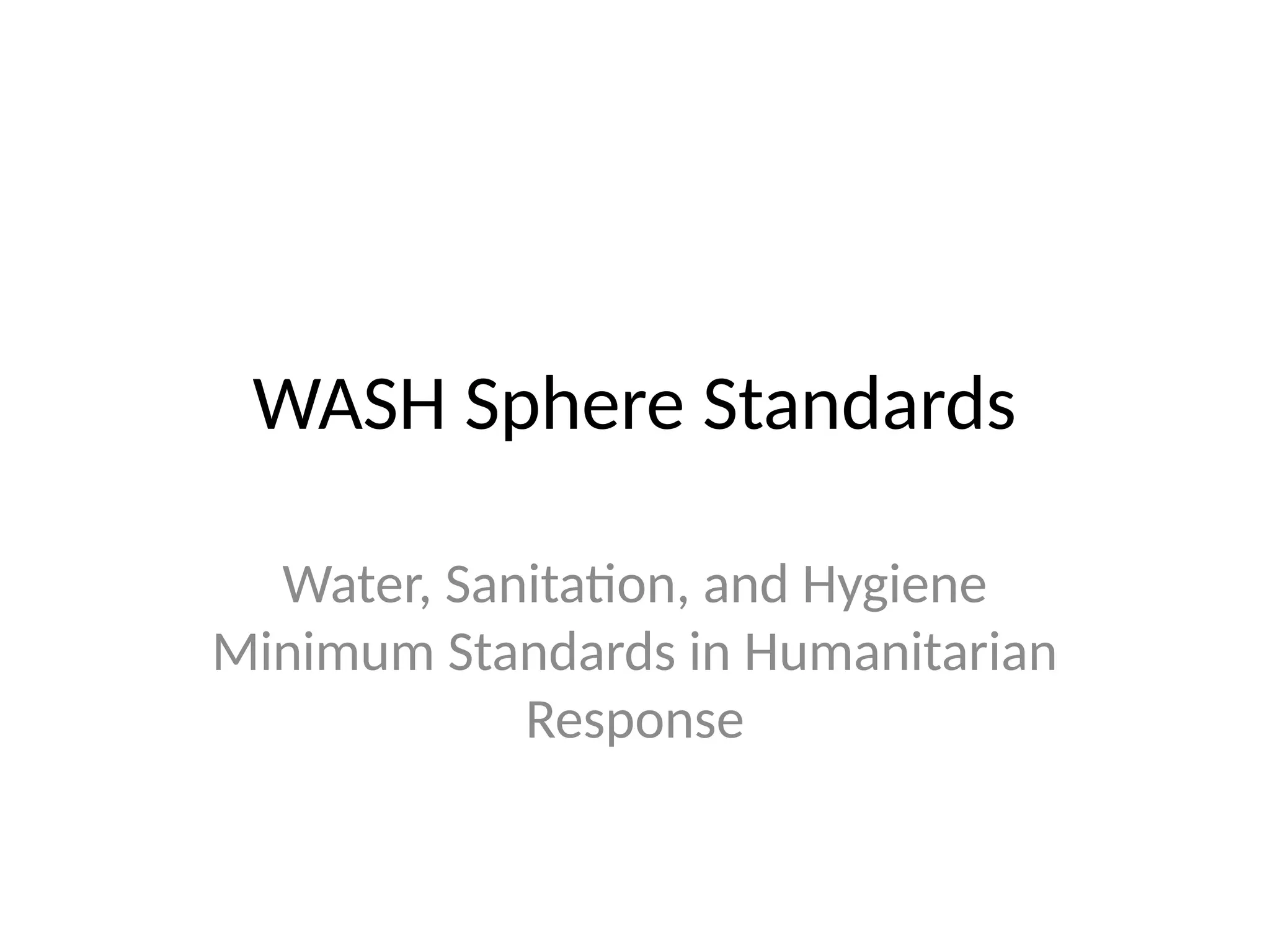 WASH_(water sanitation and hygiene minimum standards)Sphere_Standards ...