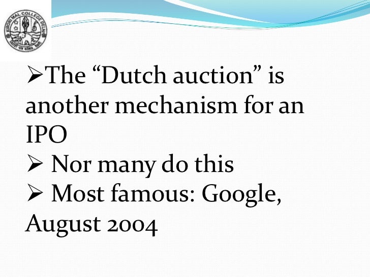 DUTCH AUCTION DUTCH AUCTION