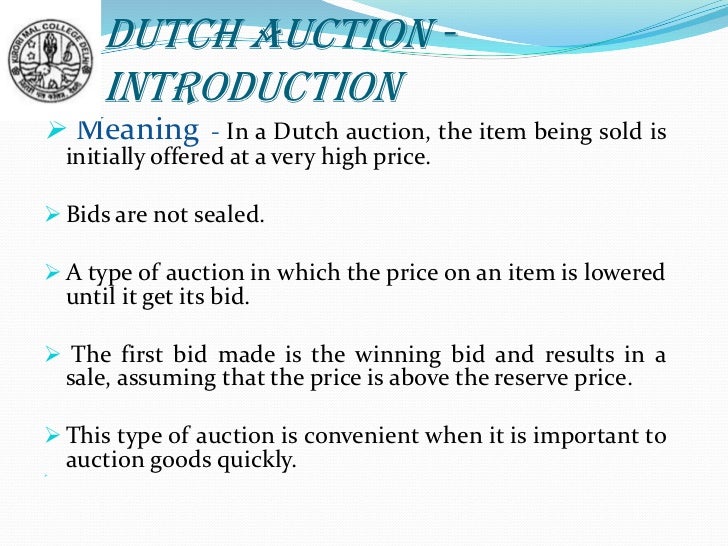 DUTCH AUCTION DUTCH AUCTION