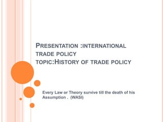 history of trade policy | PPTX