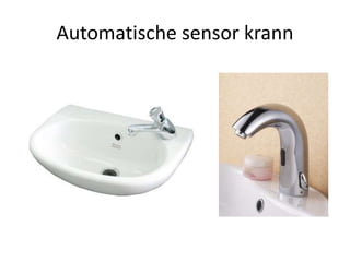 Wastafel (Automatische sensor krann) | PPTX