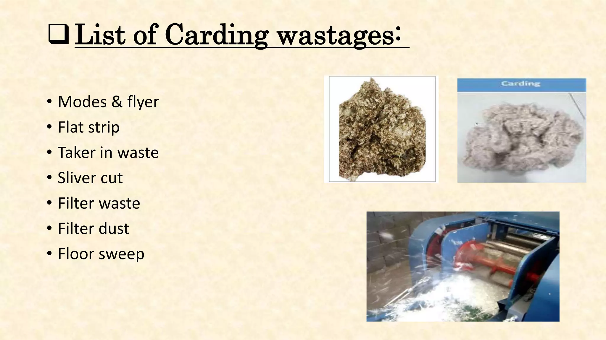 Wastage produced in spinning process. | PPT