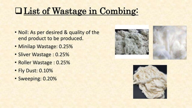 Wastage produced in spinning process. | PPT