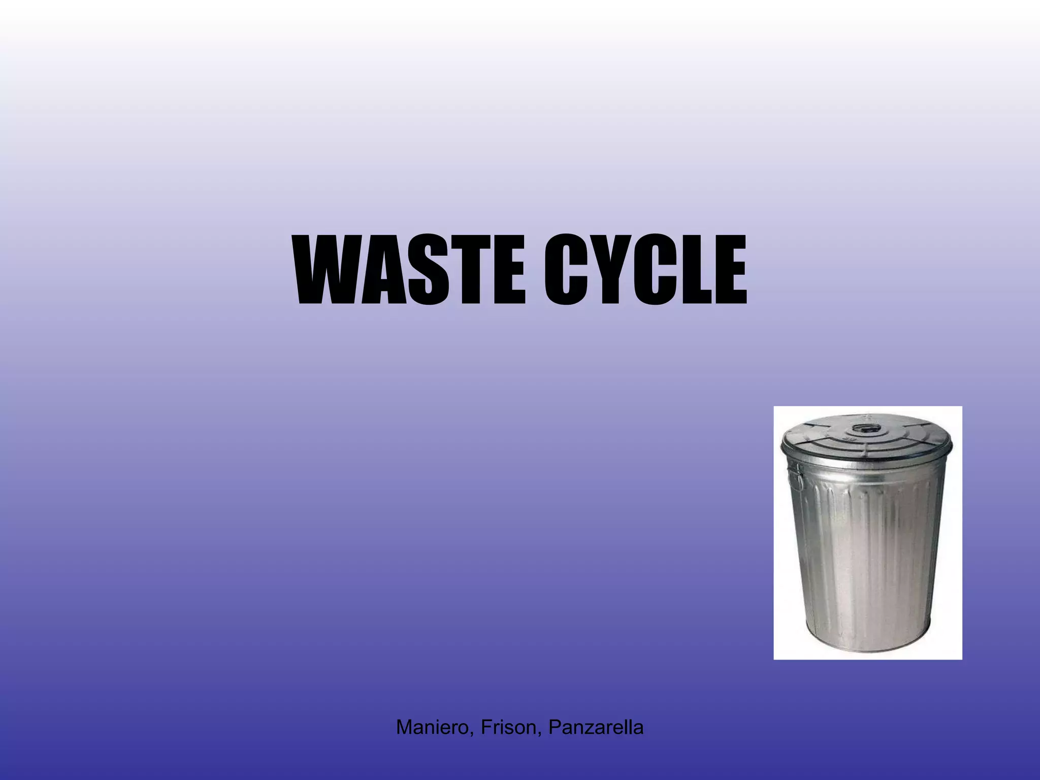 Waste cycle | PPT
