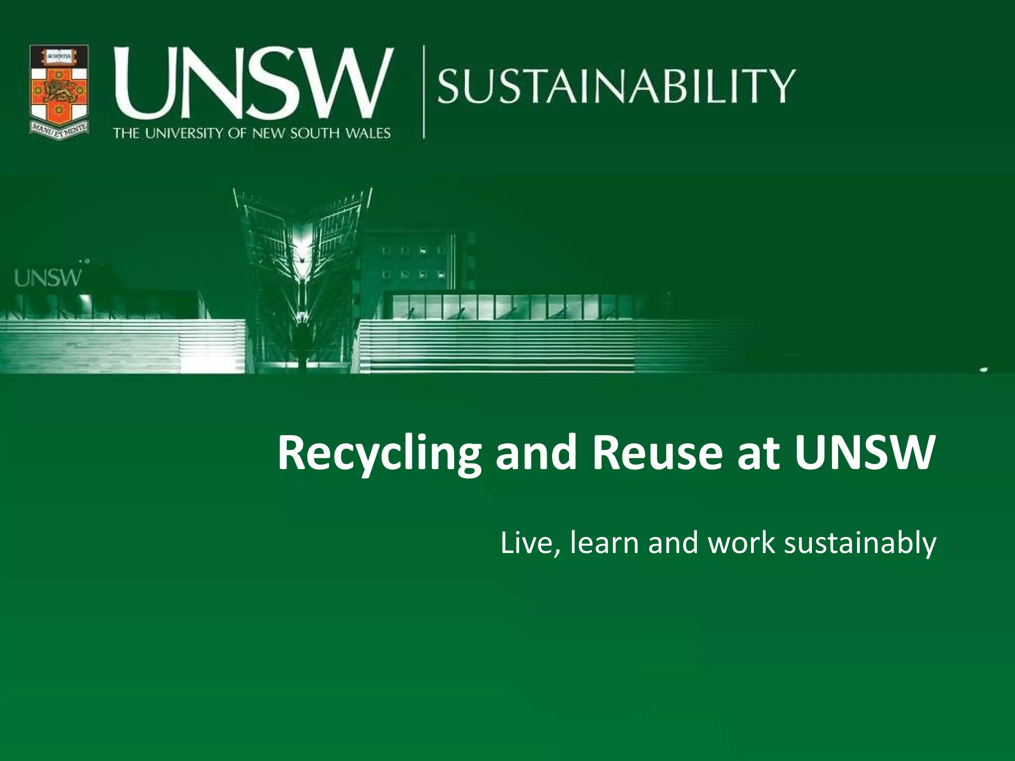 Waste, Recycling and Reuse at UNSW | PPT