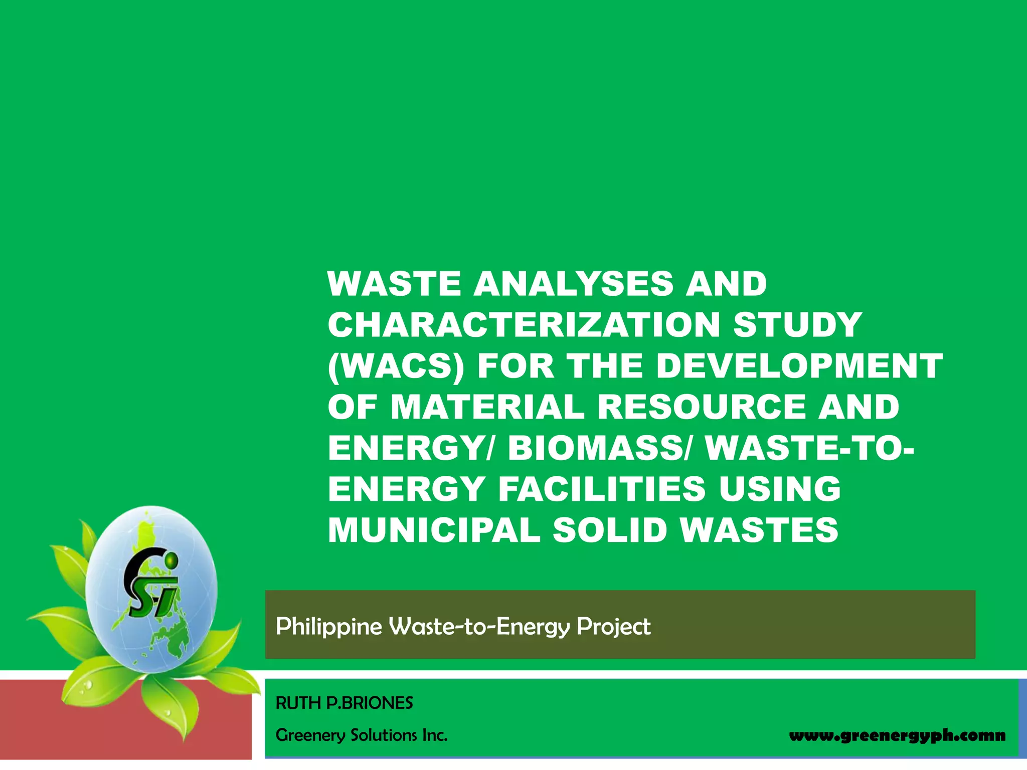 Waste analyses and characterization study (wacs for wte project ...