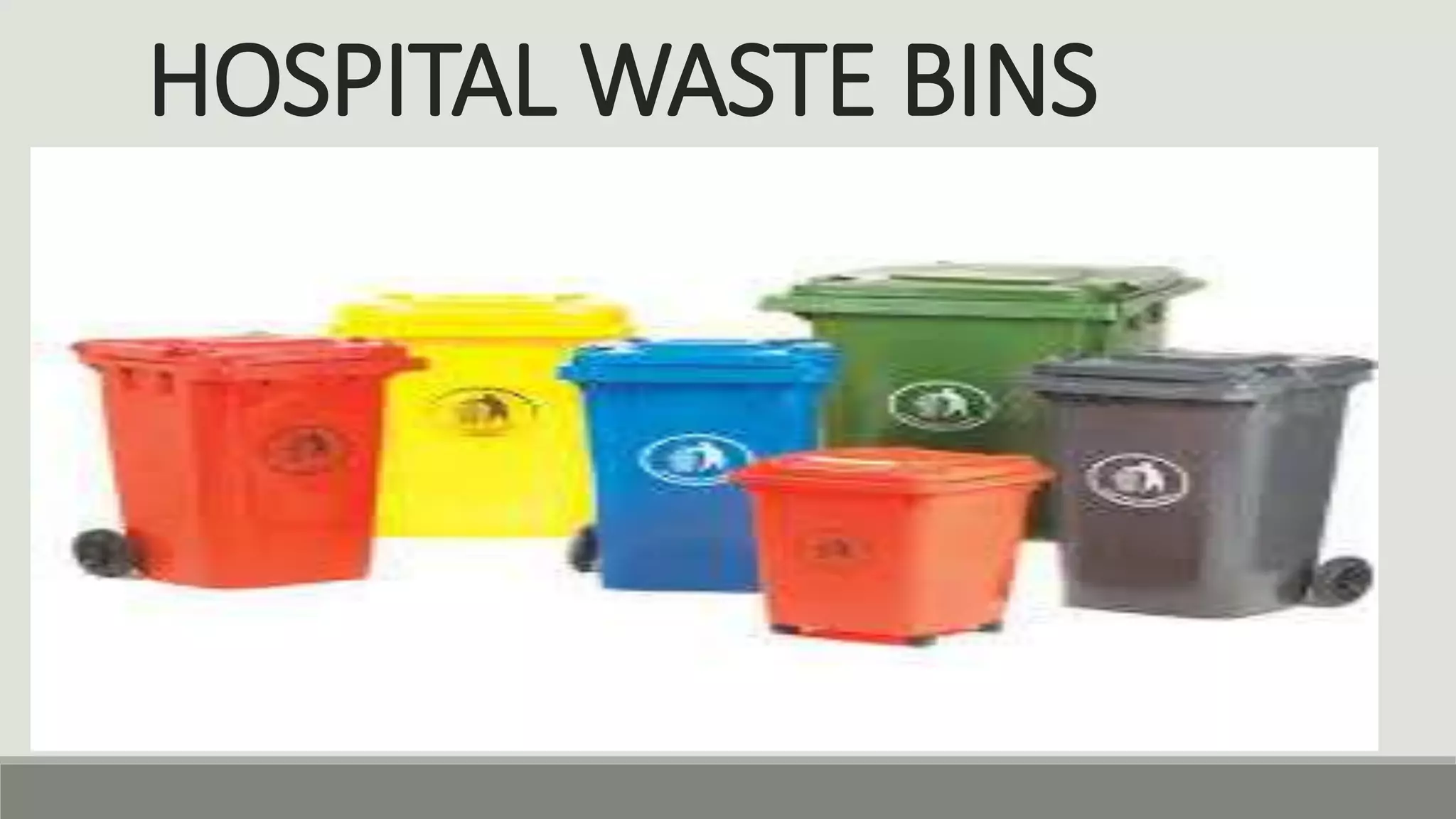Waste bins in medical departments | PPTX