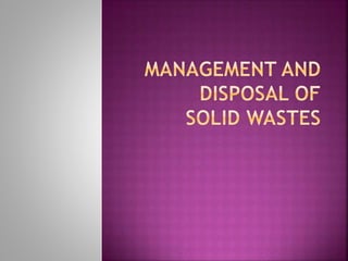 Waste disposal and management | PPTX