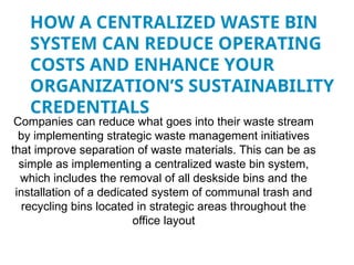 Waste disposal and centralized dustbin usages | PPT