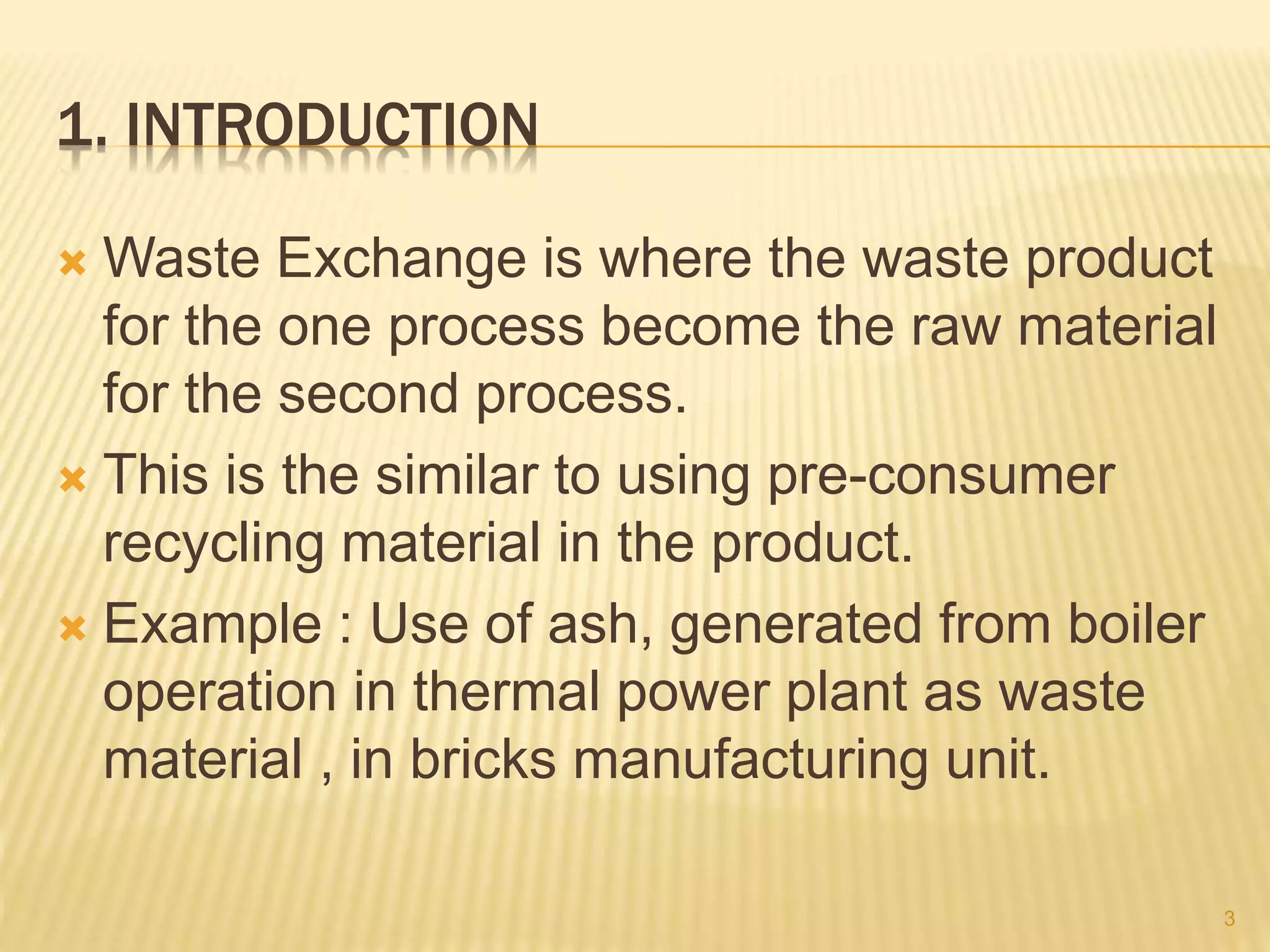 Waste exchange for pre - consumer recicling | PPTX