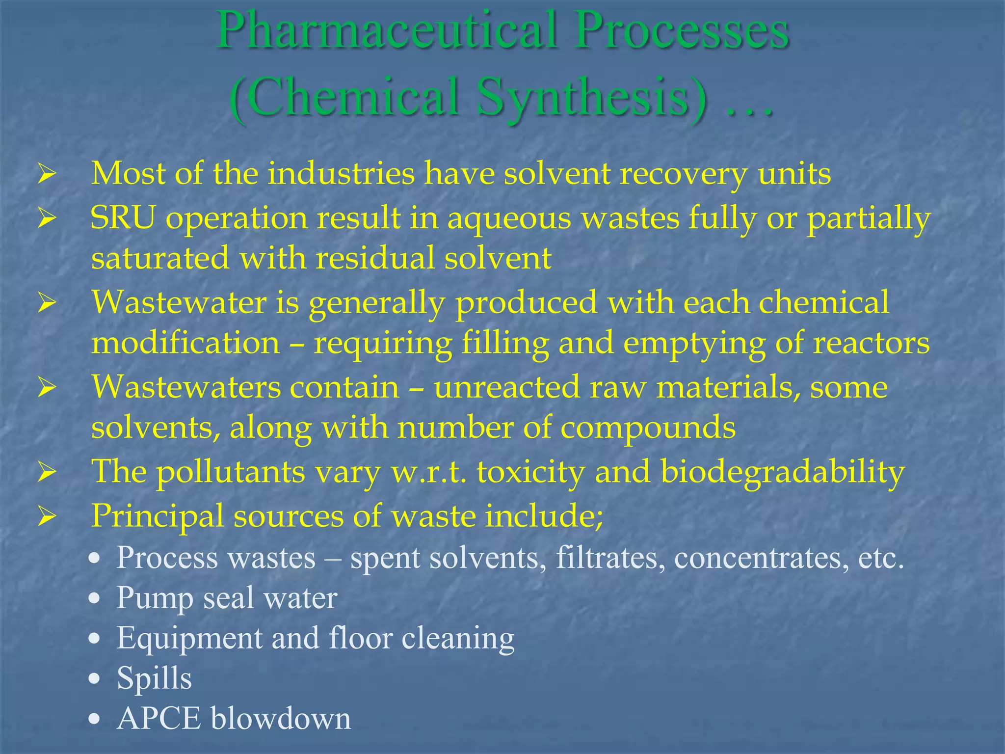Waste generation in pharmaceutical manufacturing industry | PPTX